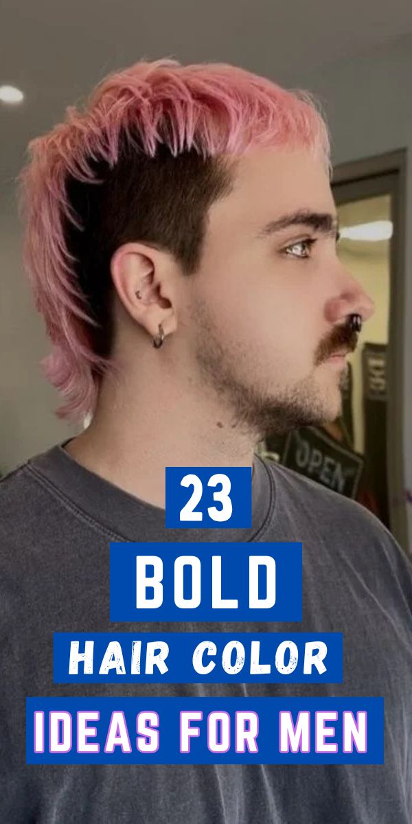 23+ Versatile Bold Hair Color Ideas for Men You’ll Love To Try