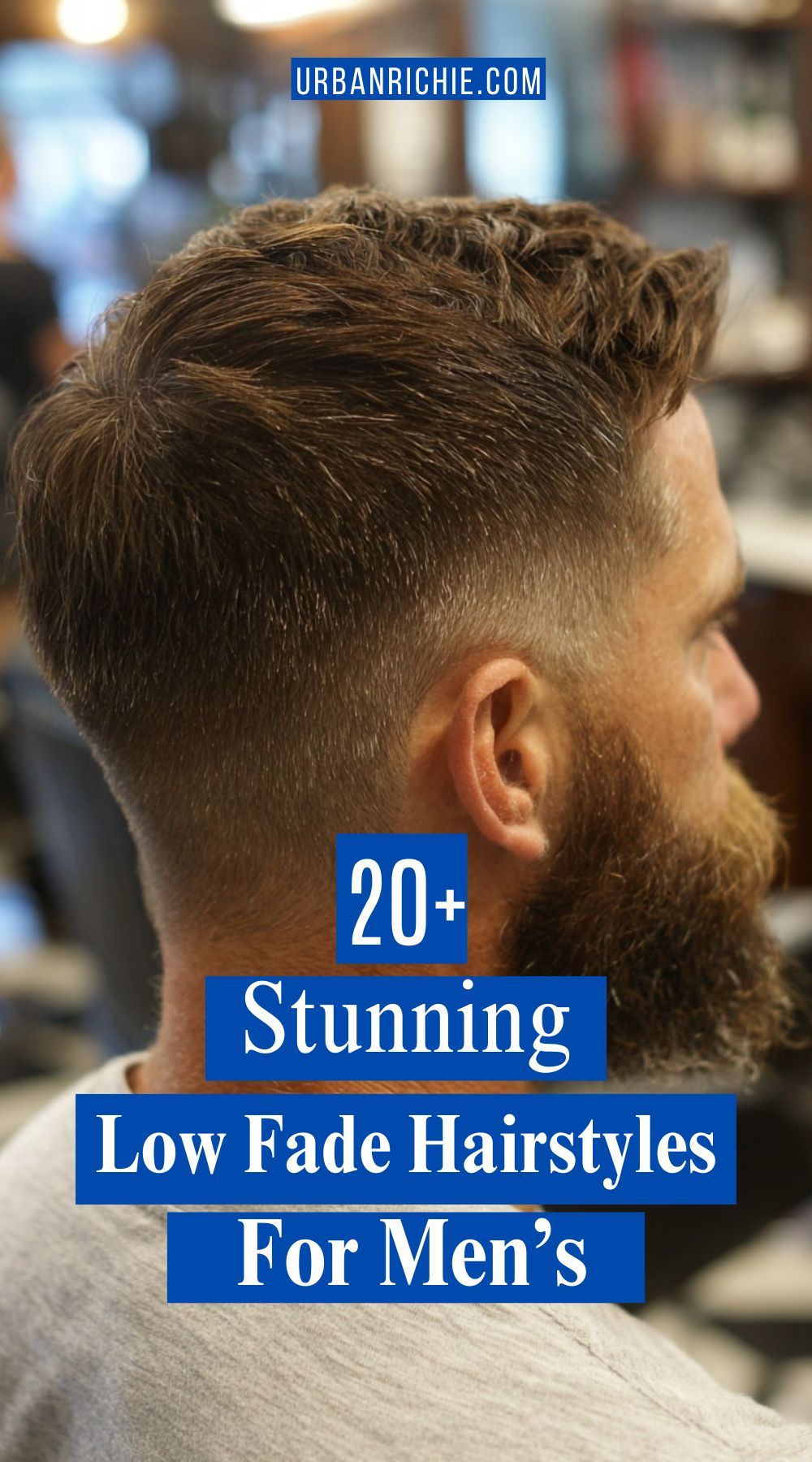 20 Best Low Fade Hairstyles For Men 2026!
